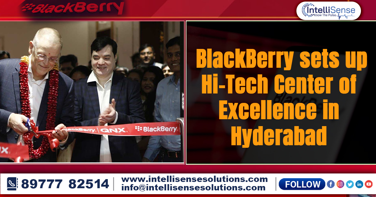 BlackBerry sets up Hi-Tech Center of Excellence in Hyderabad