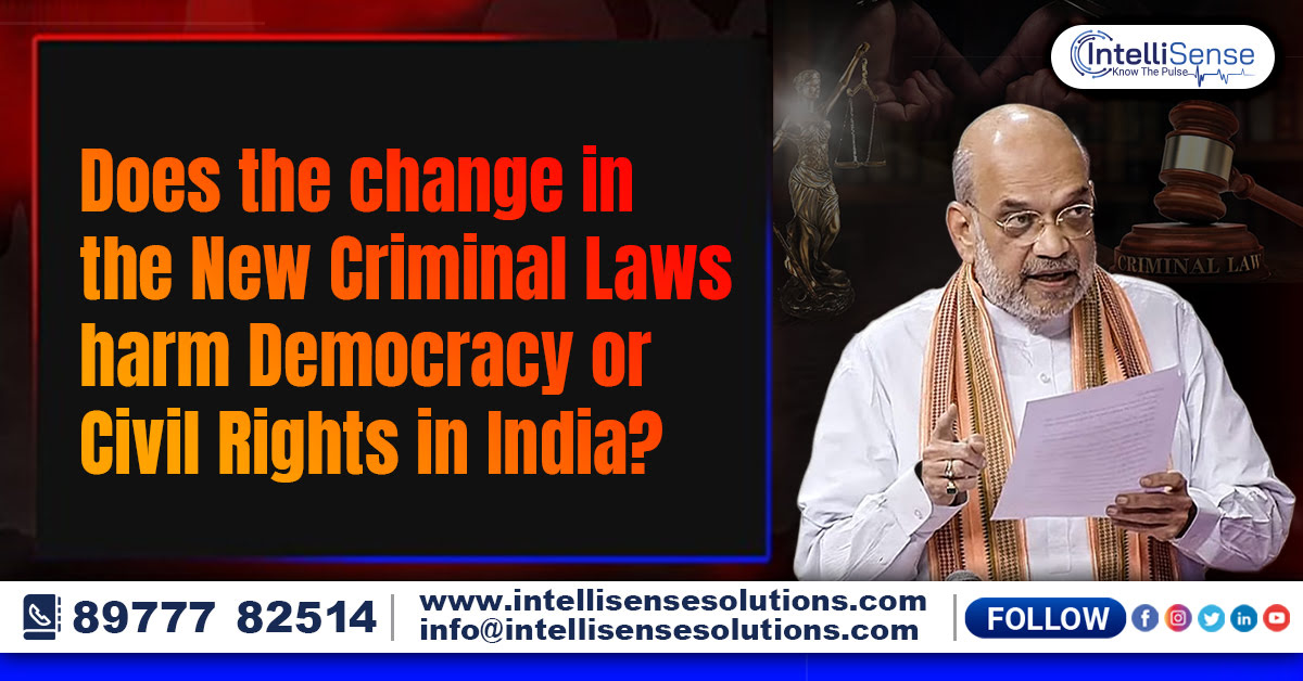 Does the change in the New Criminal Laws harm Democracy or Civil Rights ...